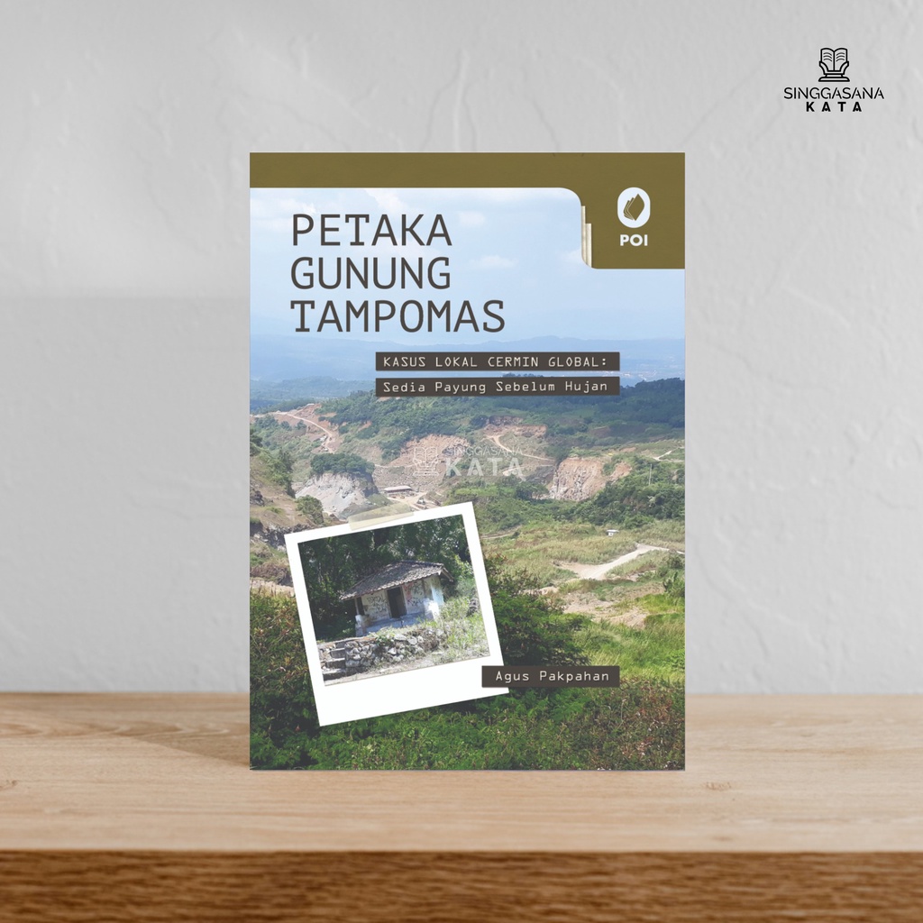 Jual Petaka Gunung Tampomas Kasus Lokal Cermin Global - Agus Pakpahan ...