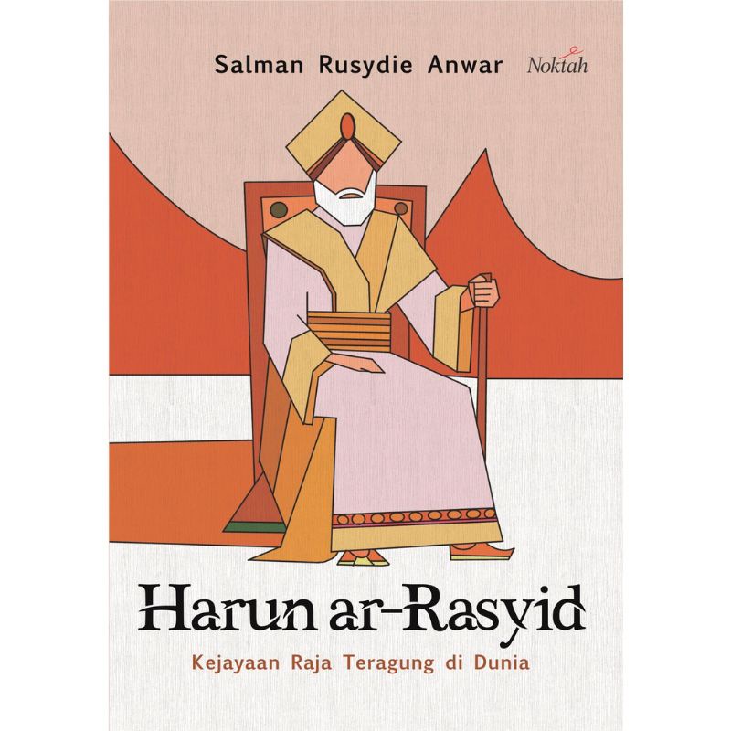 Jual Buku Biografi Original - Harun ar-Rasyid : Kejayaan Raja Teragung ...