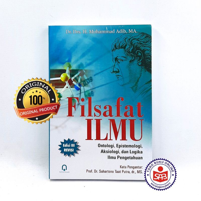 Jual Filsafat Ilmu : Ontologi Epistemologi Aksiologi dan Logika Ilmu ...