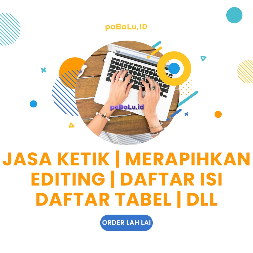 Jual JASA KETIK | JASA RAPIHKAN | JASA EDITING | SESUAI PEDOMAN | DAFTAR ISI | PAGE NUMBER | DLL ...