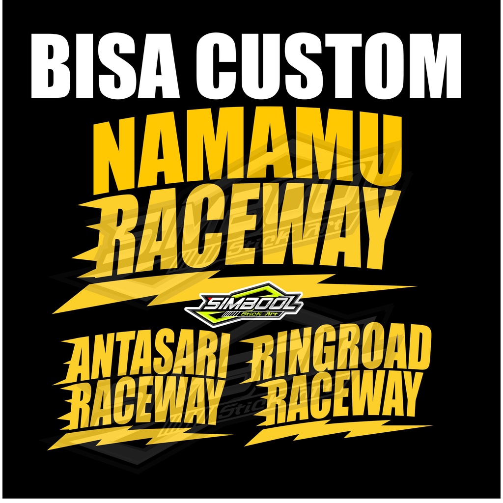 Jual STIKER CUSTOM RACEWAY ANTASARI RACEWAY RINGROAD RACEWAY | Shopee ...