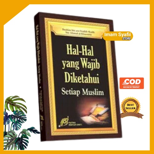 Jual HAL-HAL YANG WAJIB DIKETAHUI SETIAP MUSLIM (pustaka imam syafii ... Jual HAL-HAL YANG WAJIB DIKETAHUI SETIAP MUSLIM (pustaka imam syafii ...