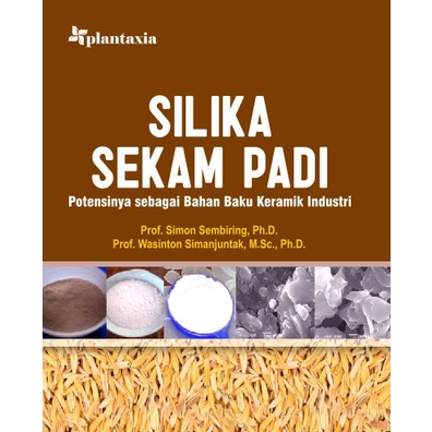 Jual Silika Sekam Padi; Potensinya sebagai Bahan Baku Keramik Industri ...