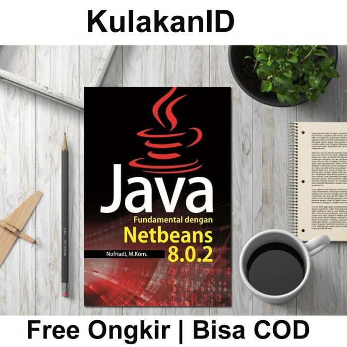 Jual Buku Ajar Pemrograman Java Fundamental Dengan Netbeans 8..2 Teknik Informatika Penerbit ...