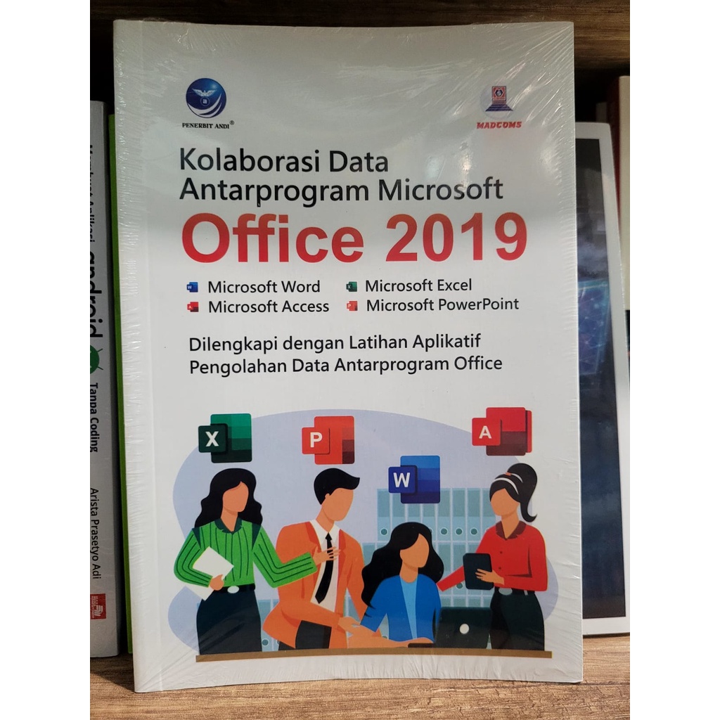 Jual Buku Kolaborasi Data Antar Program Microsoft Office 2019 (MicrosoftWord - Microsoft Excel ...