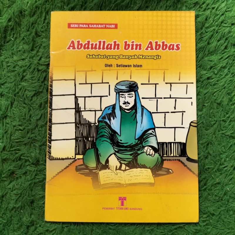 Jual ORIGINAL BUKU DONGENG CERITA ANAK SERI PARA SAHABAT NABI ABDULLAH BIN ABBAS | Shopee Indonesia