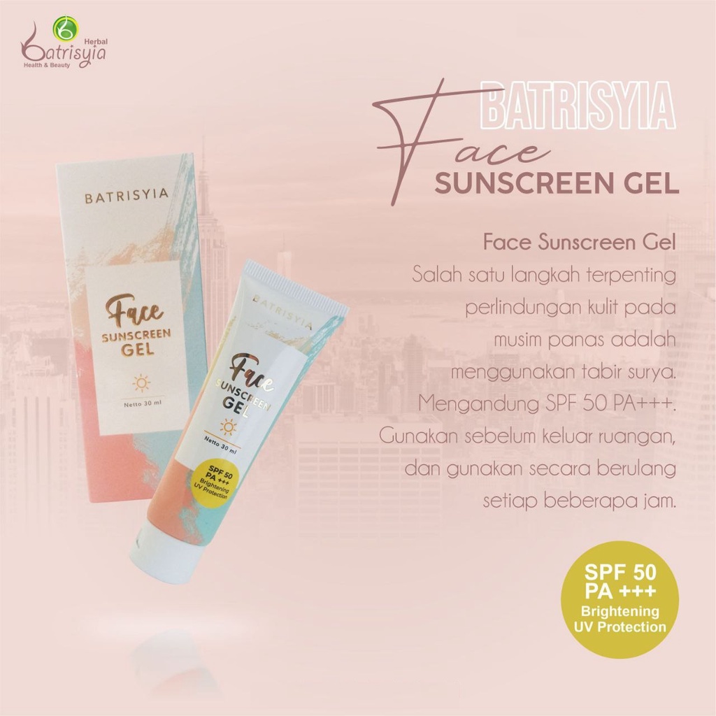 Jual Batrisyia Face Sunscreen Gel SPF 50 PA+++ [30 ml] | Shopee Indonesia