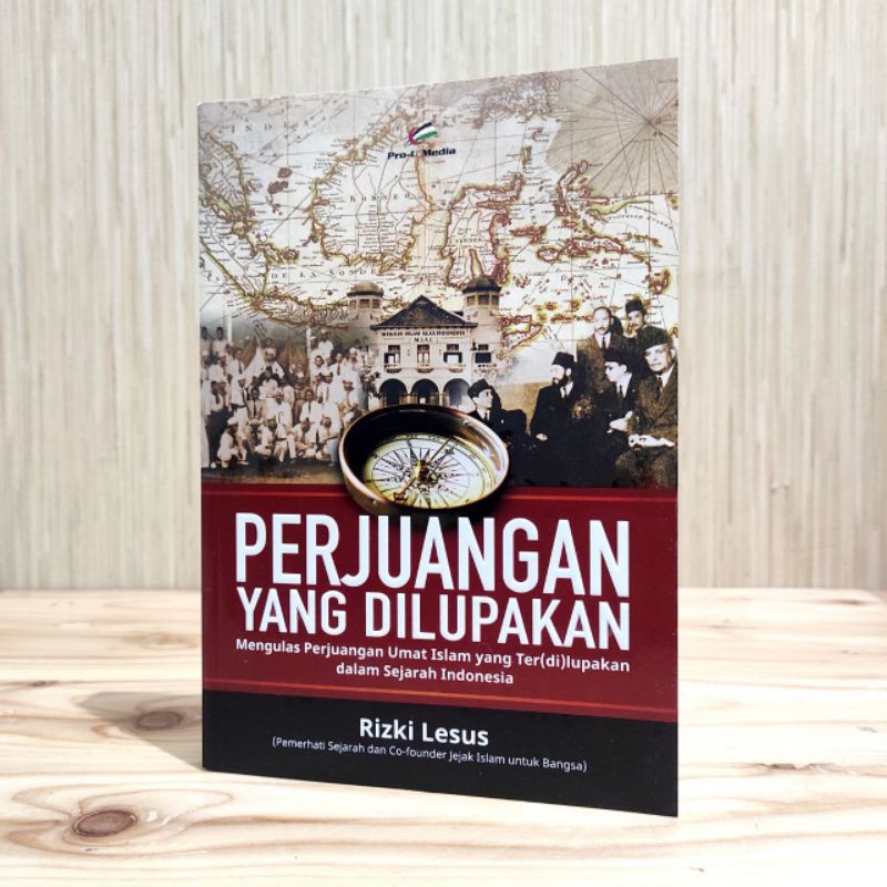 Jual Buku Perjuangan yang di Lupakan l Mengulas Perjuangan Umat Islam ...