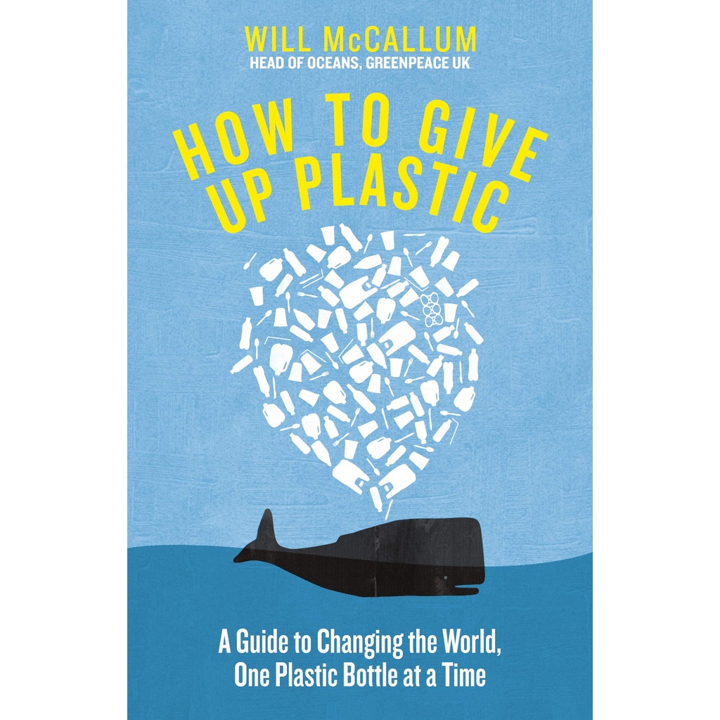 Jual Buku Import How To Give Up Plastic by Will McCallum (Hard Cover ...