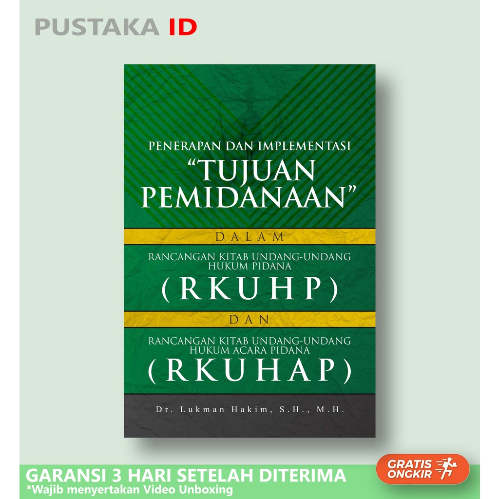 Jual Buku Penerapan dan Implementasi Tujuan Pemidanaan dalam RKUHP dan ...