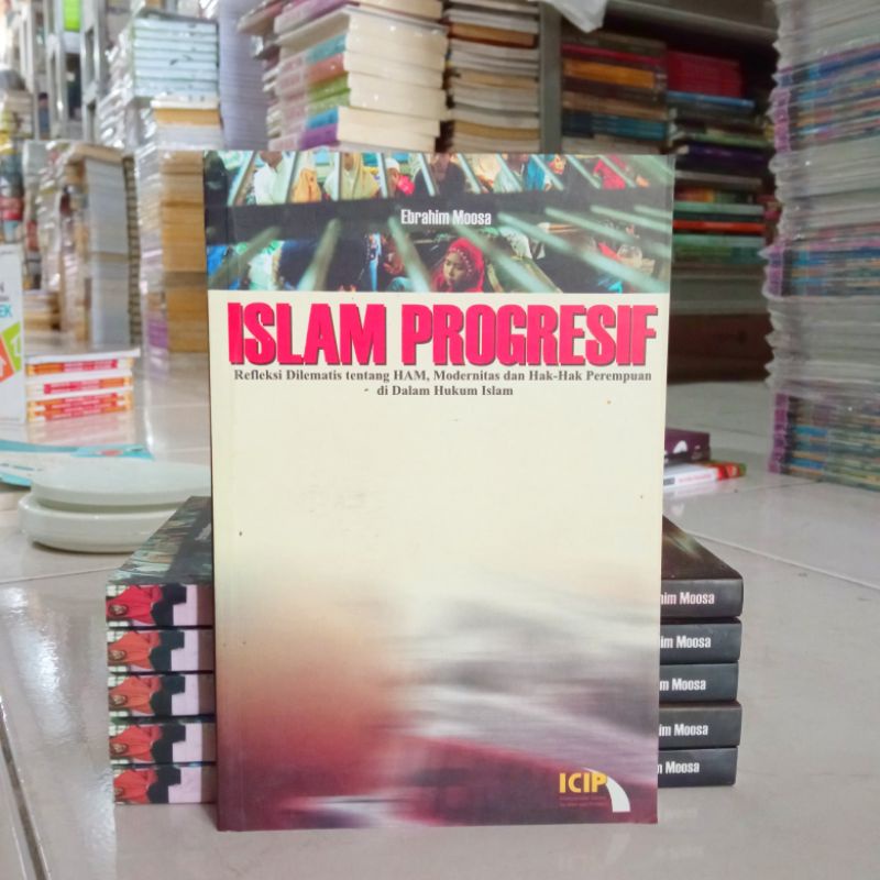 Jual Buku Islam Progresif / Ebrahim Moosa / Tentang HAM / Hukum Islam ...