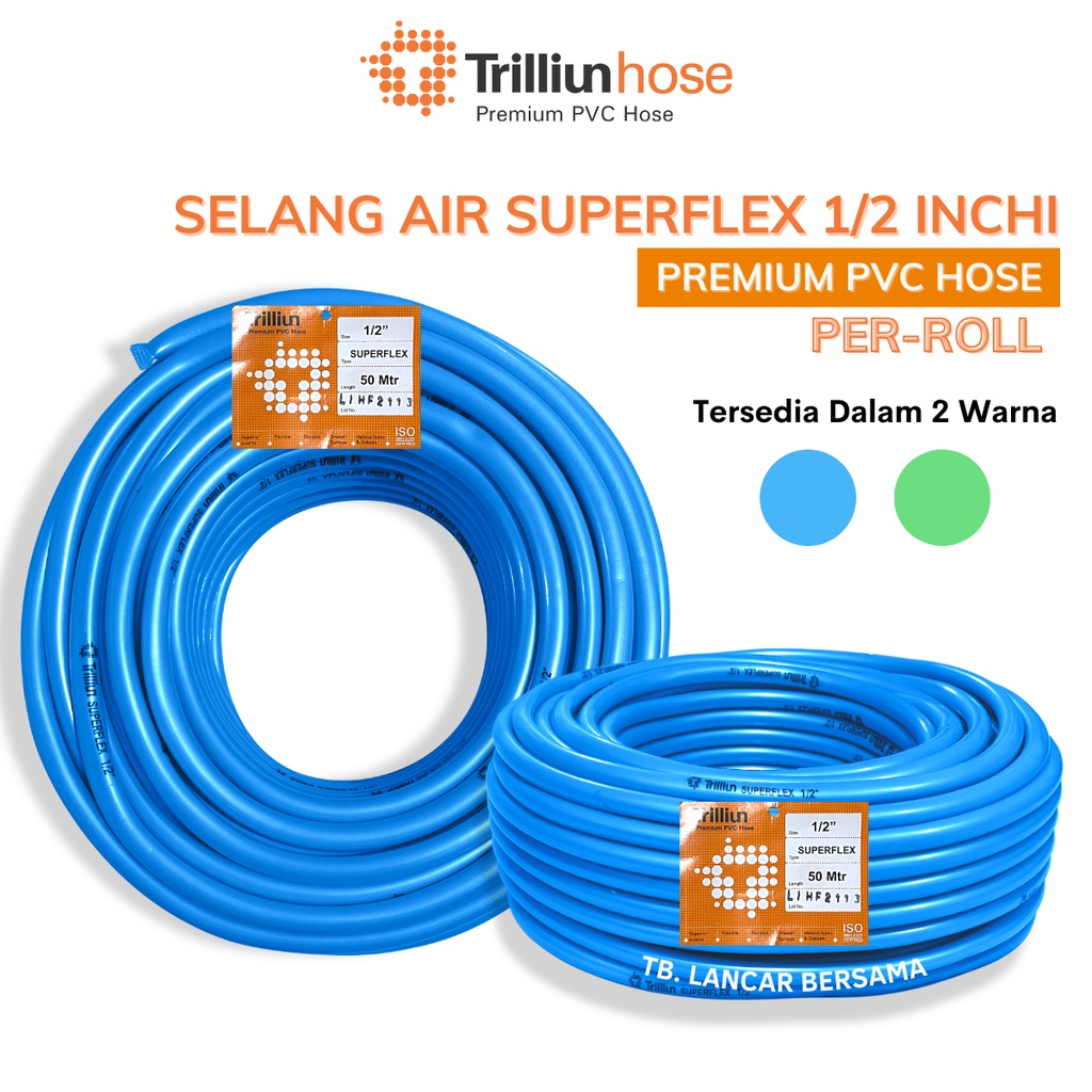 Jual SELANG AIR 1/2 INCHI TRILLIUN SUPERFLEX PER ROLL - 50 METER | Shopee Indonesia