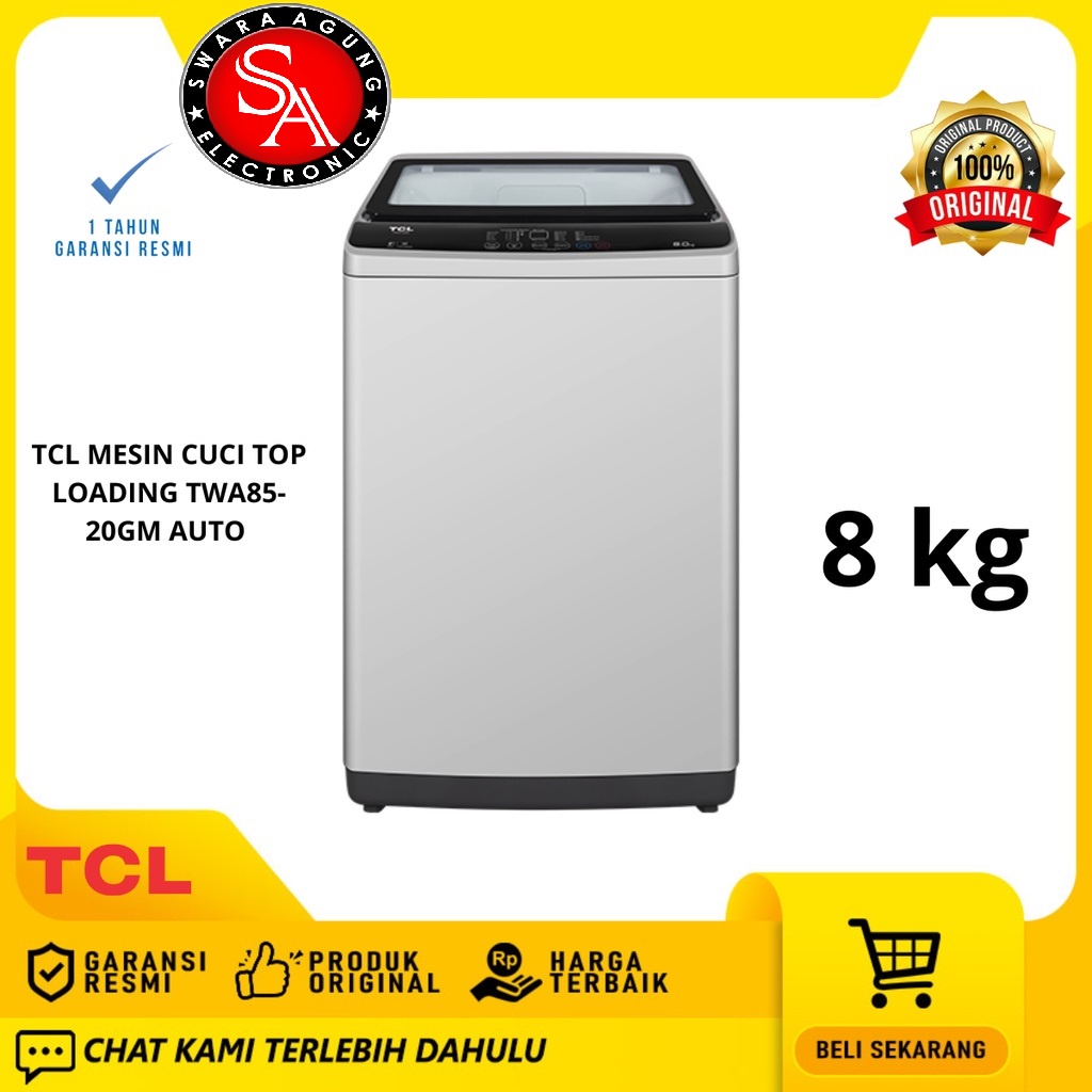 Jual Mesin Cuci Top Loading 8Kg TCL Type: TWA85-20GM (Khusus Daerah ...