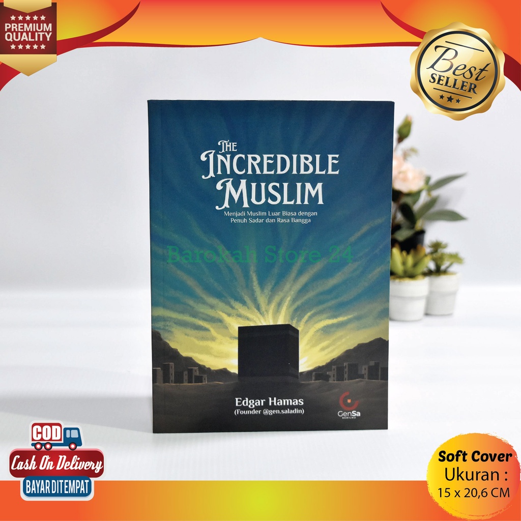 Jual Buku The Incridible Muslim (Menjadi Muslim Luar Biasa) Karya Edgar ...