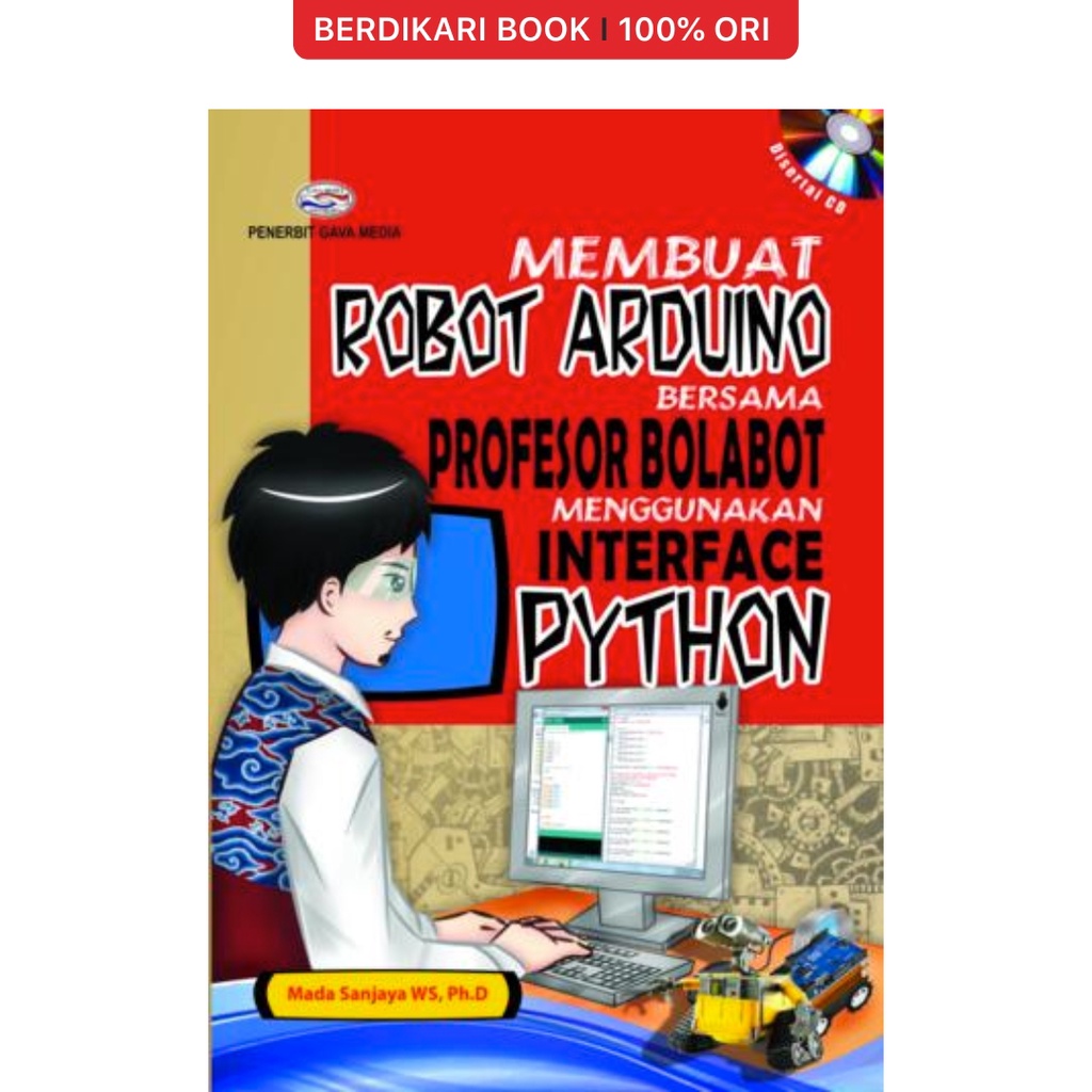 Jual Berdikari - Membuat Robot Arduino bersama Profesor Bolabot ...
