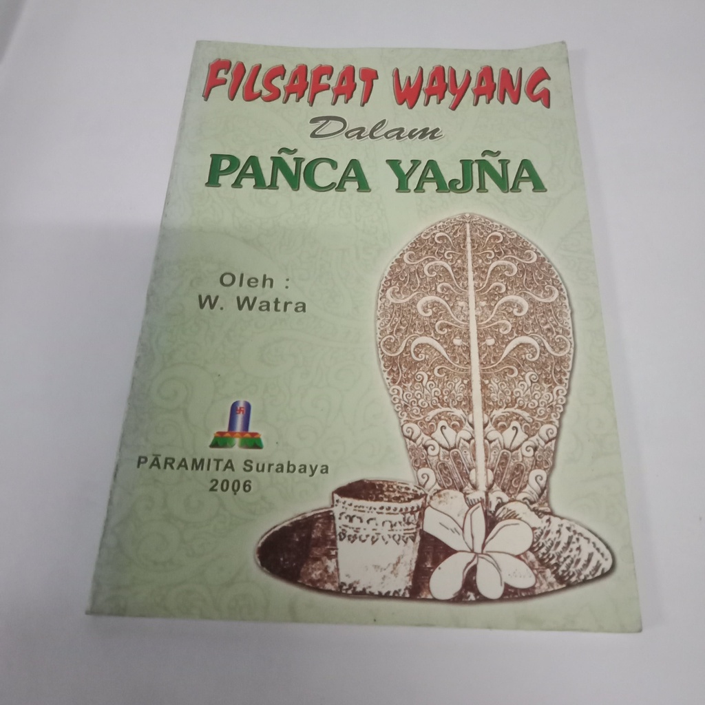 Jual Buku Dalang Filsafat Wayang Dalam Panca Yajna Yadnya Agama Hindu W ...