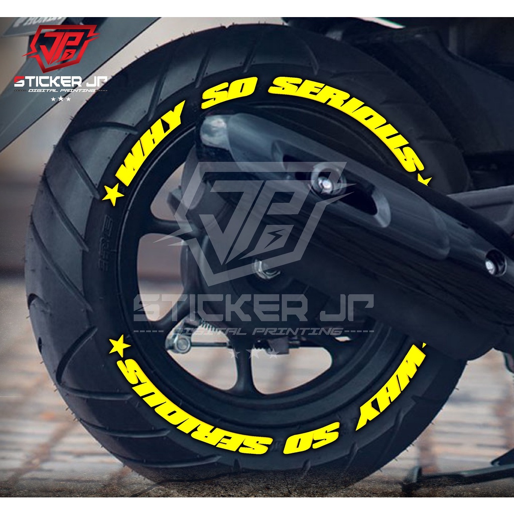 Jual Sticker Ban / Font Ban / Tire Bomb / 3D stiker ban Why So Seriouse ...