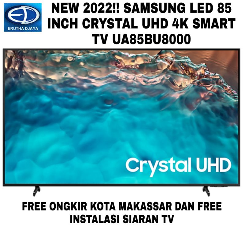 Jual samsung led 85 inch crystatl uhd 4k smart tv 85bu8000 | Shopee ...