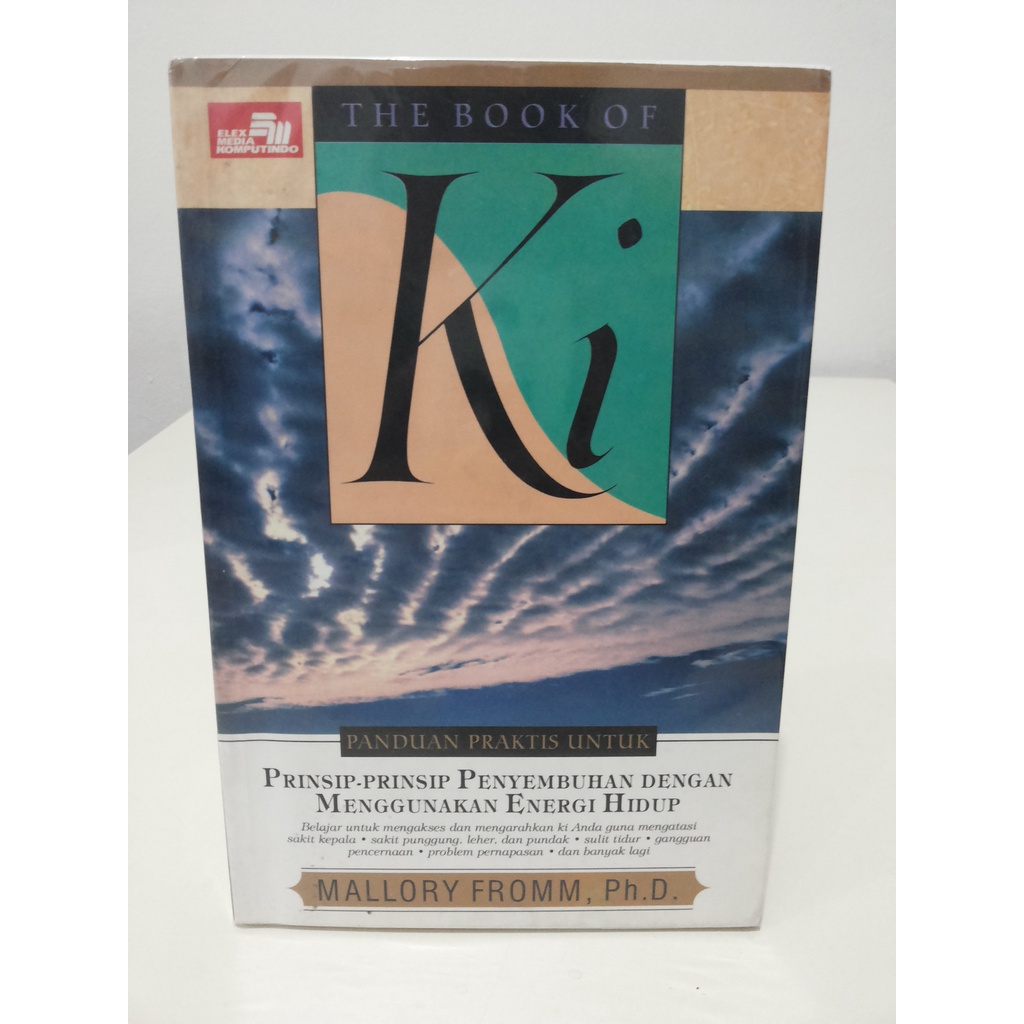 Jual Buku The Book of Ki --- Mallory Fromm, Ph.D. | Shopee Indonesia