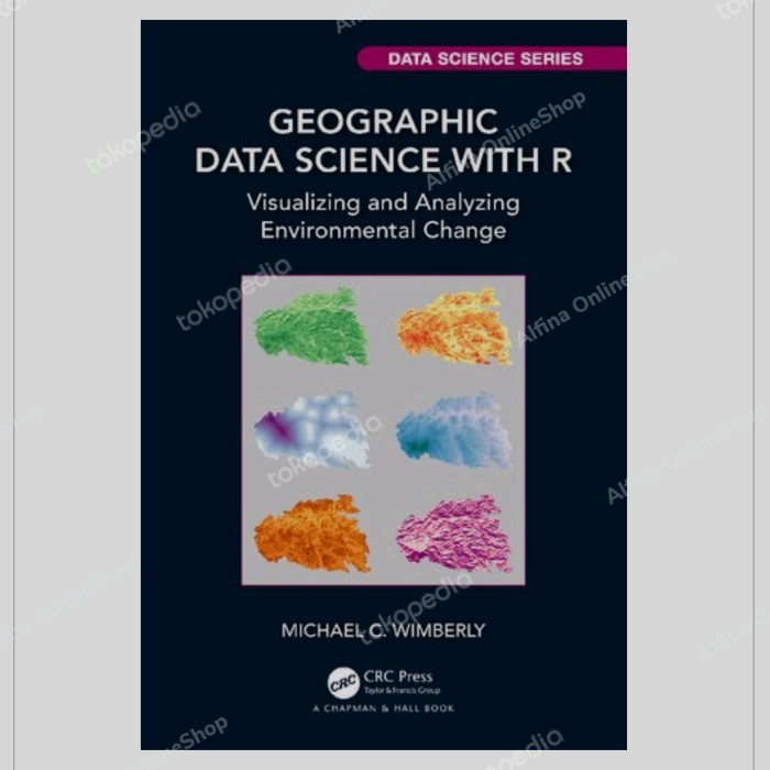 Jual Buku Geographic Data Science with R: Visualizing and Analyzing ... Jual Buku Geographic Data Science with R: Visualizing and Analyzing ...