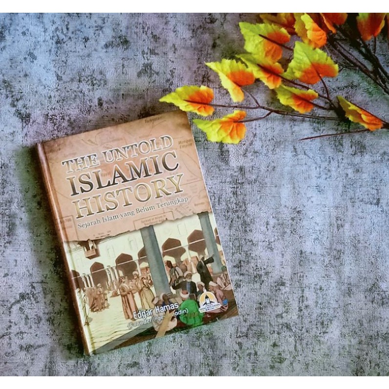 Jual The Untold Islamic History Edgar Hamas | Shopee Indonesia