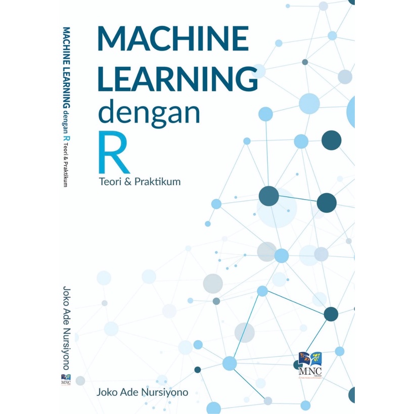 Jual Machine Learning Dengan R : Teori dan Praktikum | Shopee Indonesia