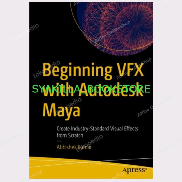 Jual Buku Beginning VFX with Autodesk Maya: Create Industry-Standard ...