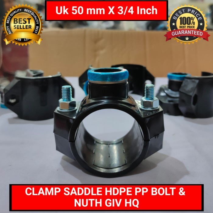 Jual Klem Sadle HDPE 50mm x 3/4" Inch / Clamp Saddle HDPE / Klem Sadel ...