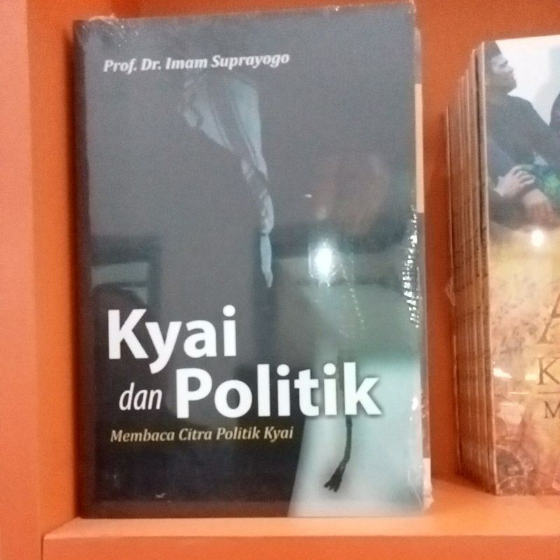 Jual Kyai dan Politik ( membaca citra politik kyai ) | Shopee Indonesia