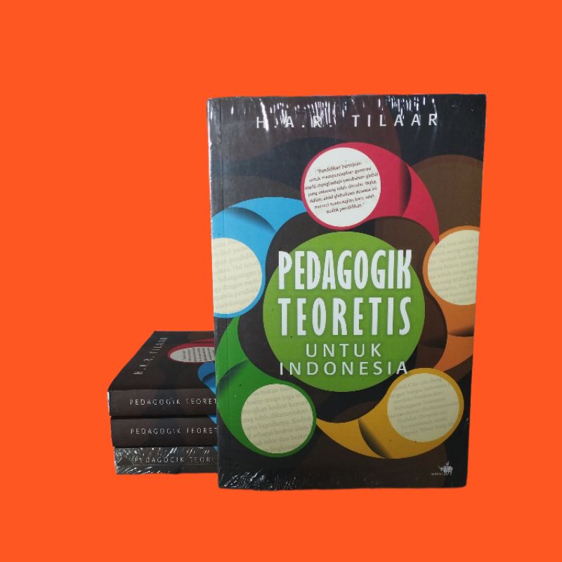 Jual Buku Pedagogik Teoretis untuk Indonesia Oleh H.A.R Tilaar | Shopee ...