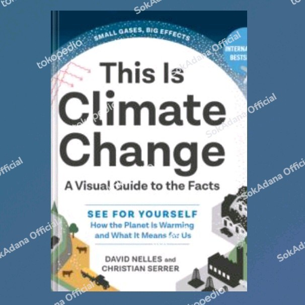 Jual Buku This is Climate Change a Visual Guide to the Facts | Shopee Indonesia