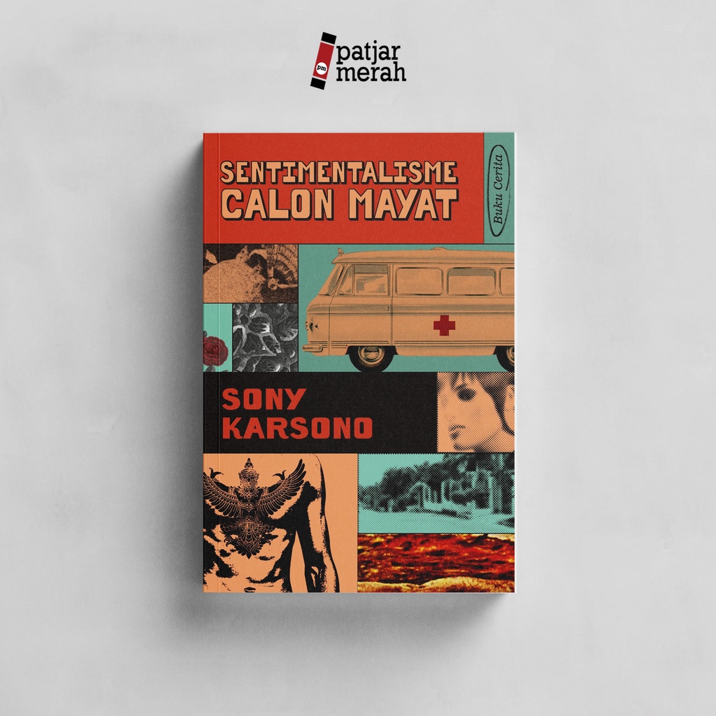 Jual Buku Sentimentalisme Calon Mayat - Sony Karsono - Anagram | Shopee ...