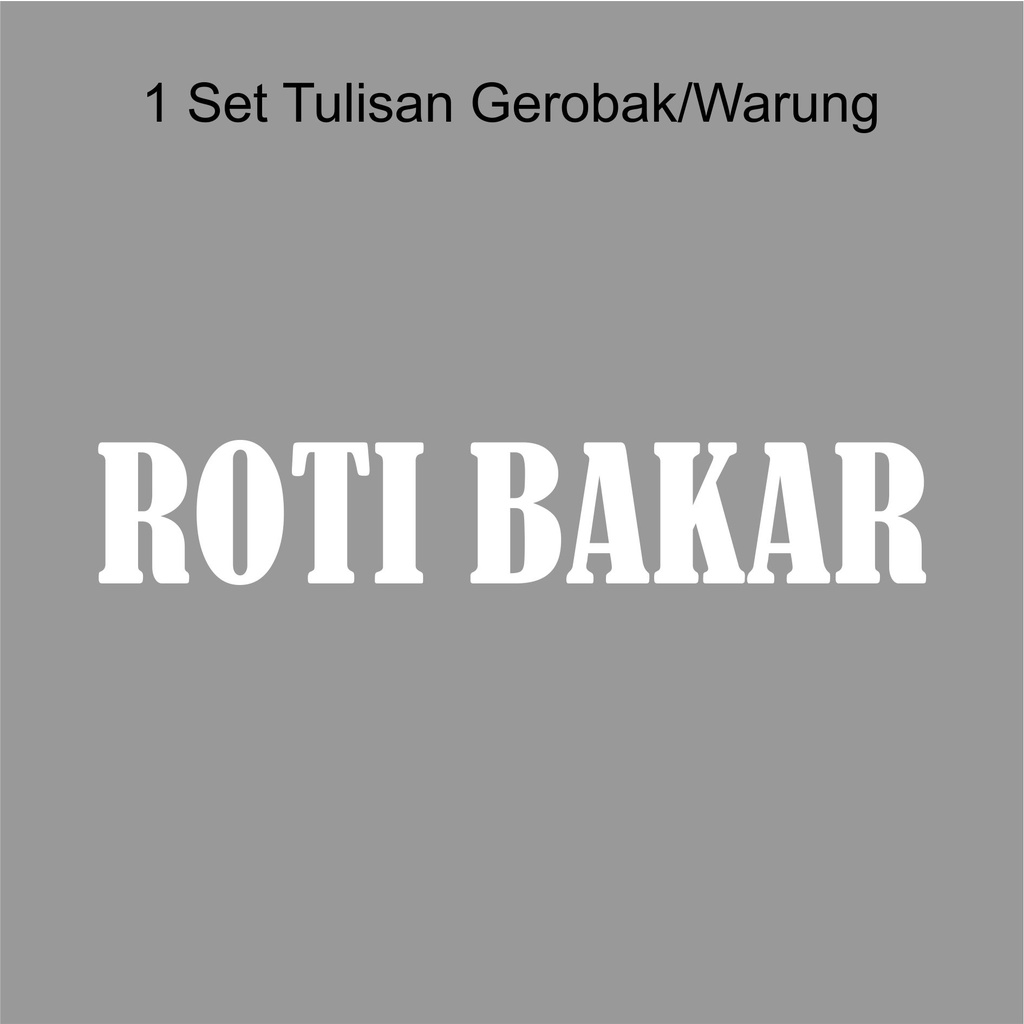 Jual Stiker Gerobak Tulisan Roti Bakar | Shopee Indonesia