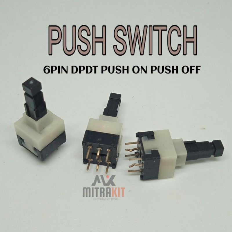 Jual Push Switch 6pin dpdt push ON push OFF Switch mixer audio | Shopee ... Jual Push Switch 6pin dpdt push ON push OFF Switch mixer audio | Shopee ...