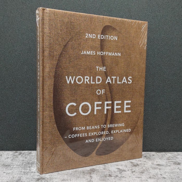 Jual Terlaris The World Atlas Of Coffee : 2Nd Edition (James Hoffman ...