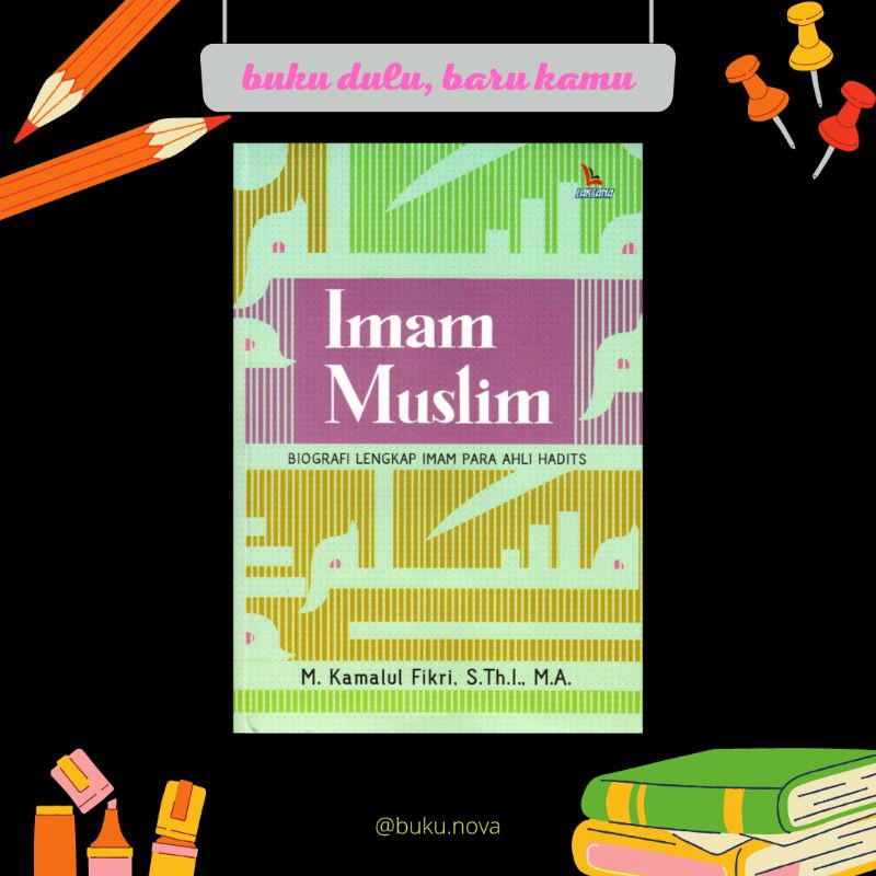 Jual Buku Imam Muslim: Biografi Lengkap Imam Para Ahli Hadits | Shopee ...
