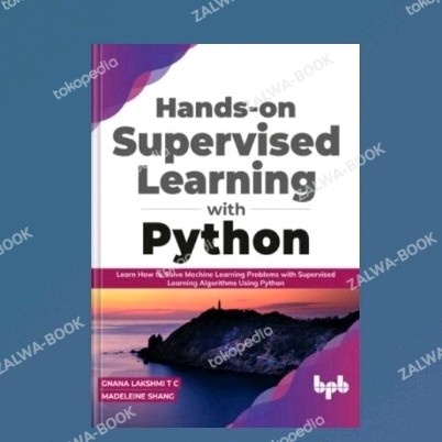 Jual Buku Hands-on Supervised Learning with Python | Shopee Indonesia