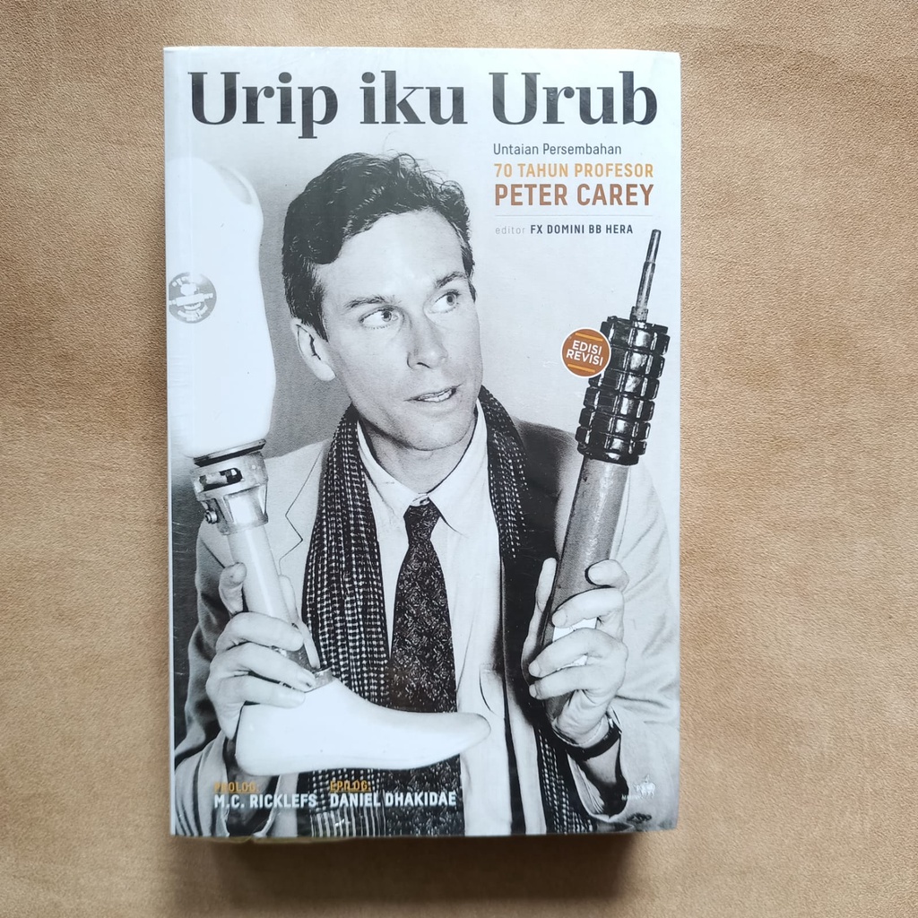 Jual URIP IKU URUB Untaian Persembahan 70 Tahun Prof Peter Carey ...