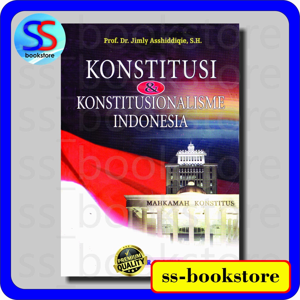 Jual KONSTITUSI & KONSTITUSIONALISME INDONESIA JIMLY ASSHIDDIQIE | Shopee Indonesia
