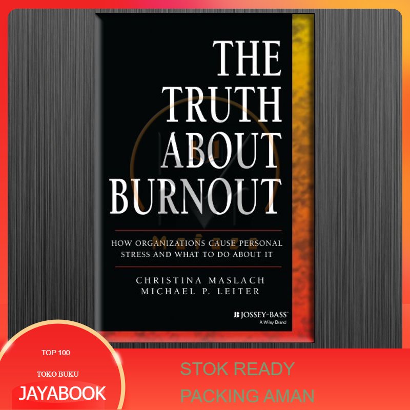 Jual Buku The Truth About Burnout by Christina Maslach | Shopee Indonesia