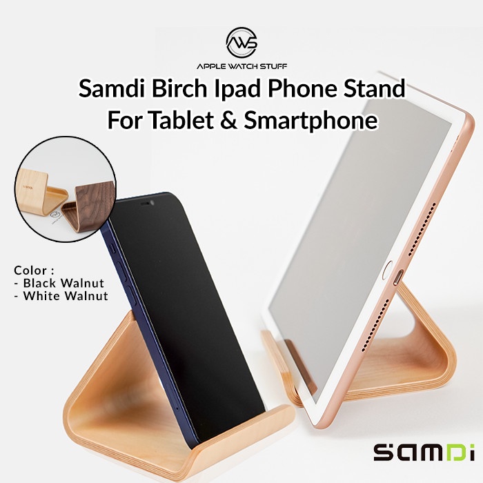 Jual Stand Samdi Birch Ipad Phone Stand For Tablet & Smartphone ...