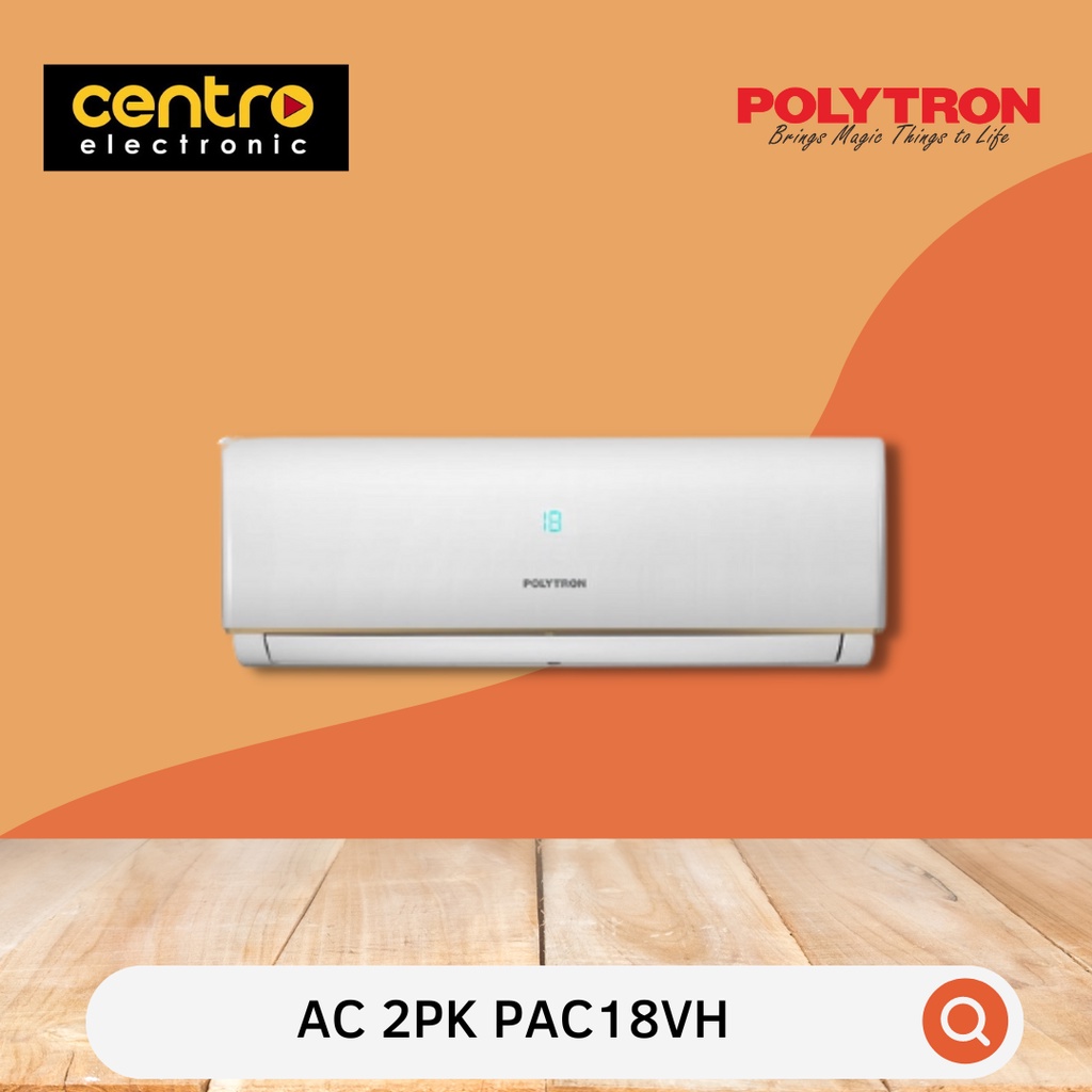 Jual Polytron AC SPLIT STANDARD 2PK PAC-18VH DELUXE 2 PK PAC18VH / 18 ...
