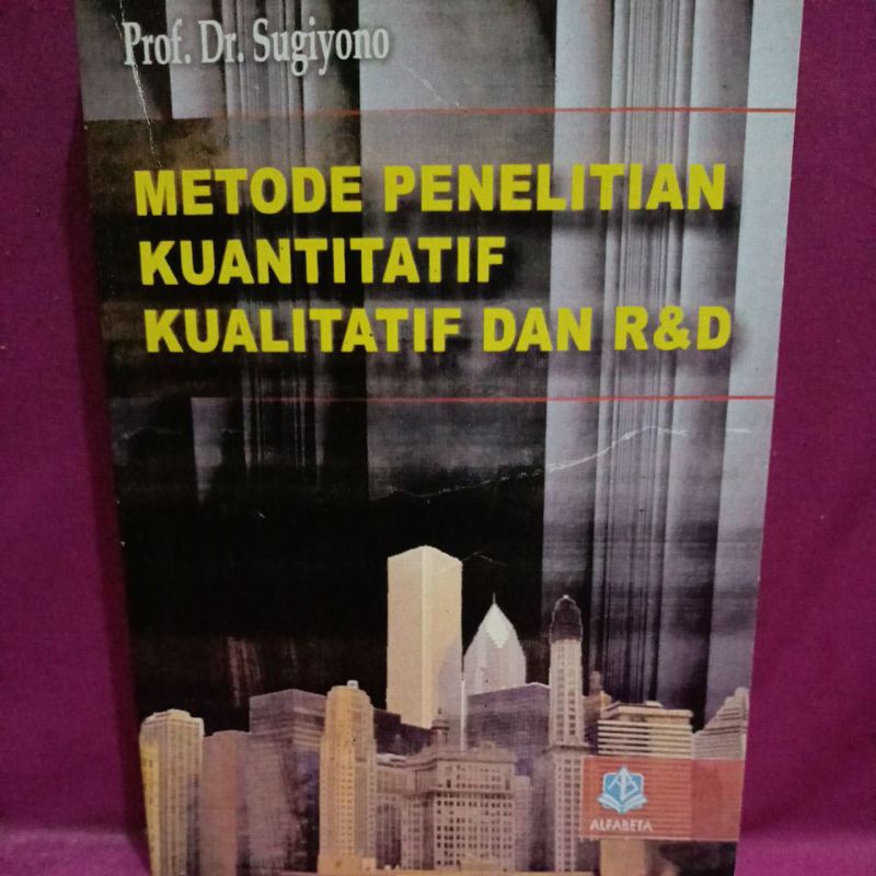 Jual Metode Penelitian Kuantitatif, Kualitatif & R&D 2009 By Sugiyono ...