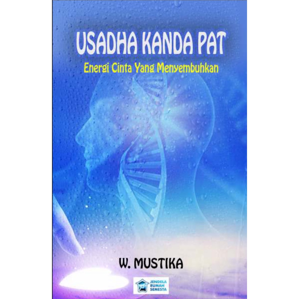 Jual BUKU USADHA KANDA PAT (ENERGI CINTA YANG MENYEMBUHKAN) | Shopee Indonesia