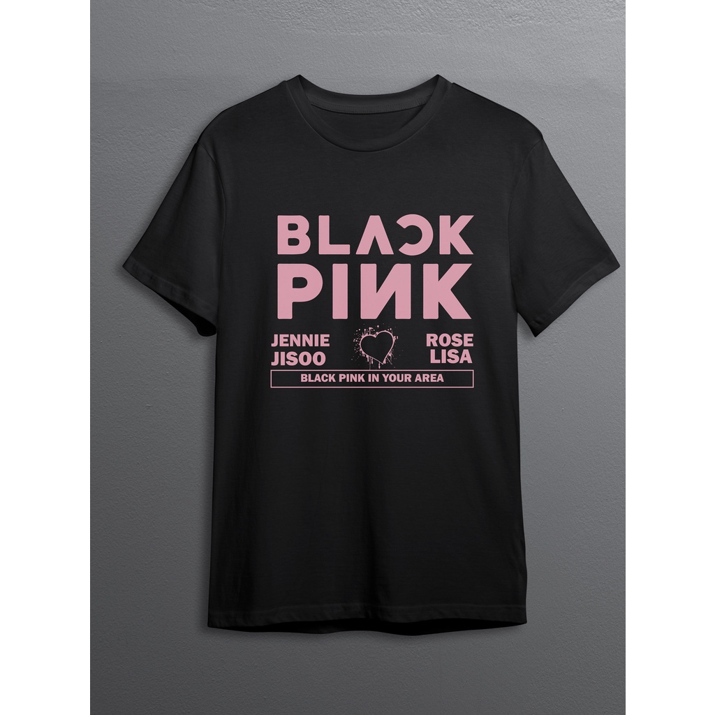 Jual KAOS BLACKPINK IN YOUR AREA | KAOS JENNIE JISOO ROSE LISA BLACK PINK | Shopee Indonesia