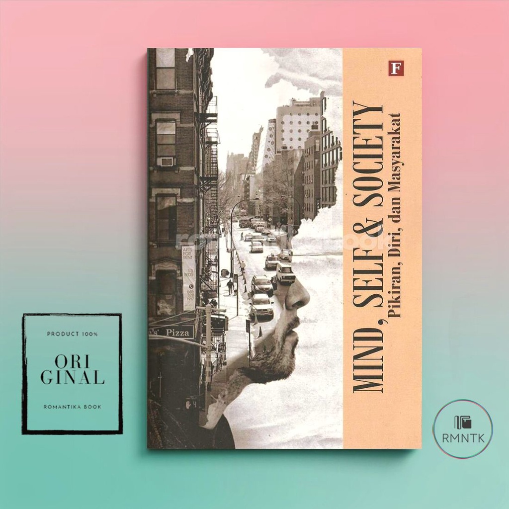 Jual BUKU MIND, SELF AND SOCIETY Pikiran, Diri, dan Masyarakat - George ...