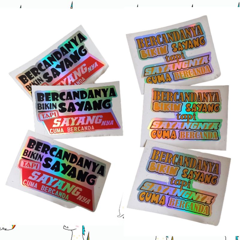Jual STIKER VIRAL "BERCANDANYA BIKIN SAYANG", HOLOGRAM PELANGI / STIKER ...