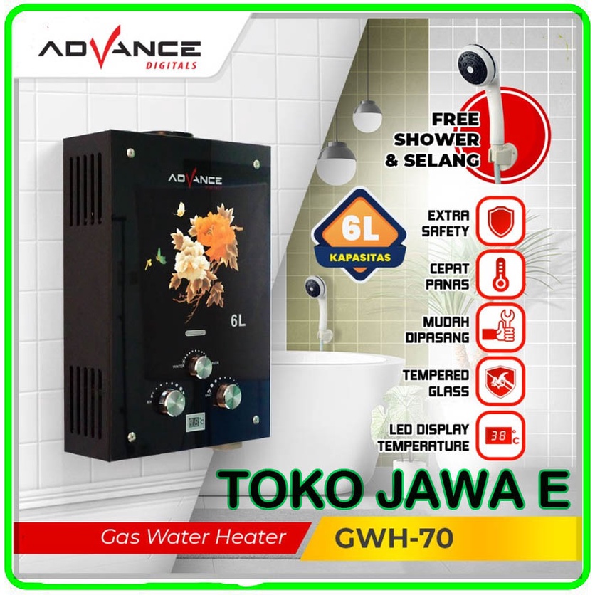 Jual WATER HEATER GAS ADVANCE GWH 50/GWH 60/GWH 70 - Pemanas Air Instant KAPASITAS 6 LITER ...