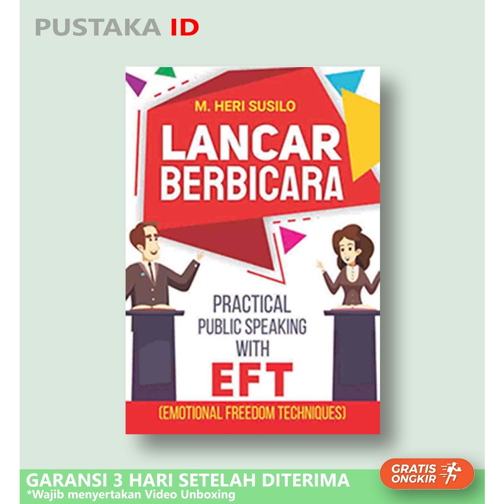 Jual Buku Lancar Berbicara - Practical Public Speaking with EFT ... Jual Buku Lancar Berbicara - Practical Public Speaking with EFT ...