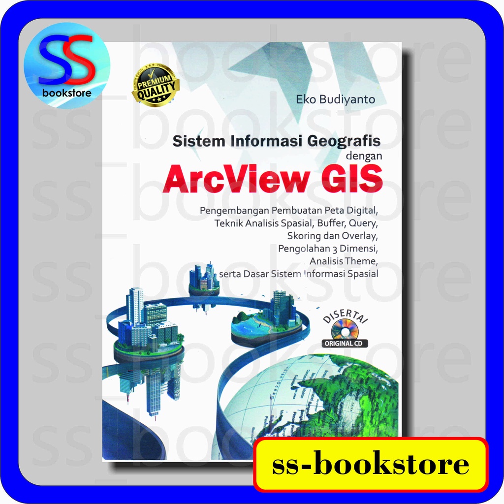 Jual SISTEM INFORMASI GEOGRAFIS DENGAN ArcView GIS EKO BUDIYANTO | Shopee Indonesia